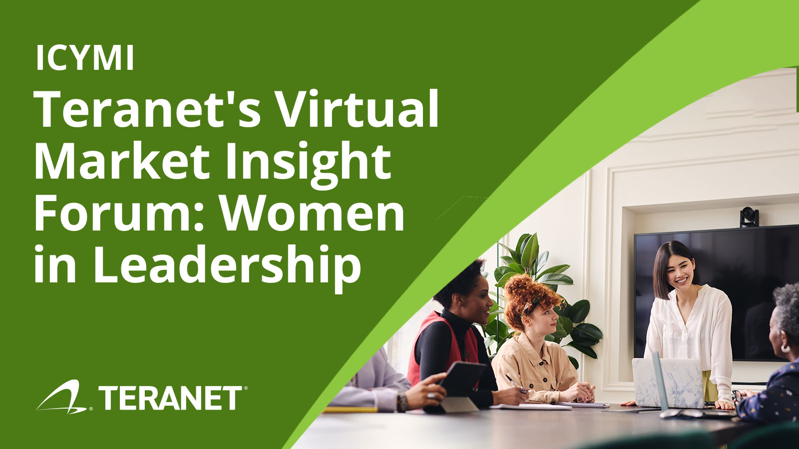 ICYMI - Teranet's Virtual Market Insight Forum: Women in Leadership
