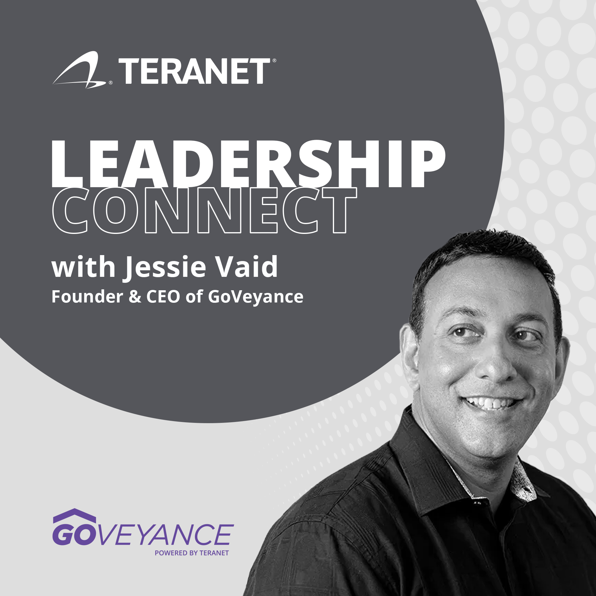 Leadership Connect with Jessie Vaid, Founder and CEO, at GoVeyance ...